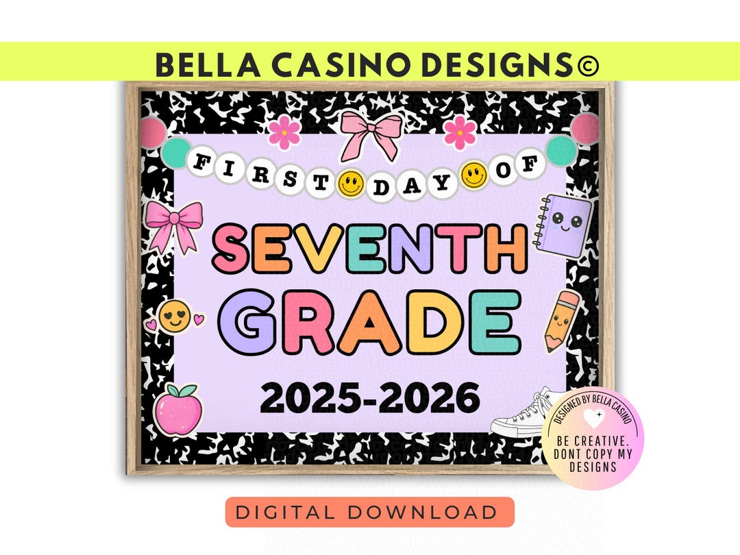 First Day of 7th Grade Sign Printable - Digital Download - Etsy