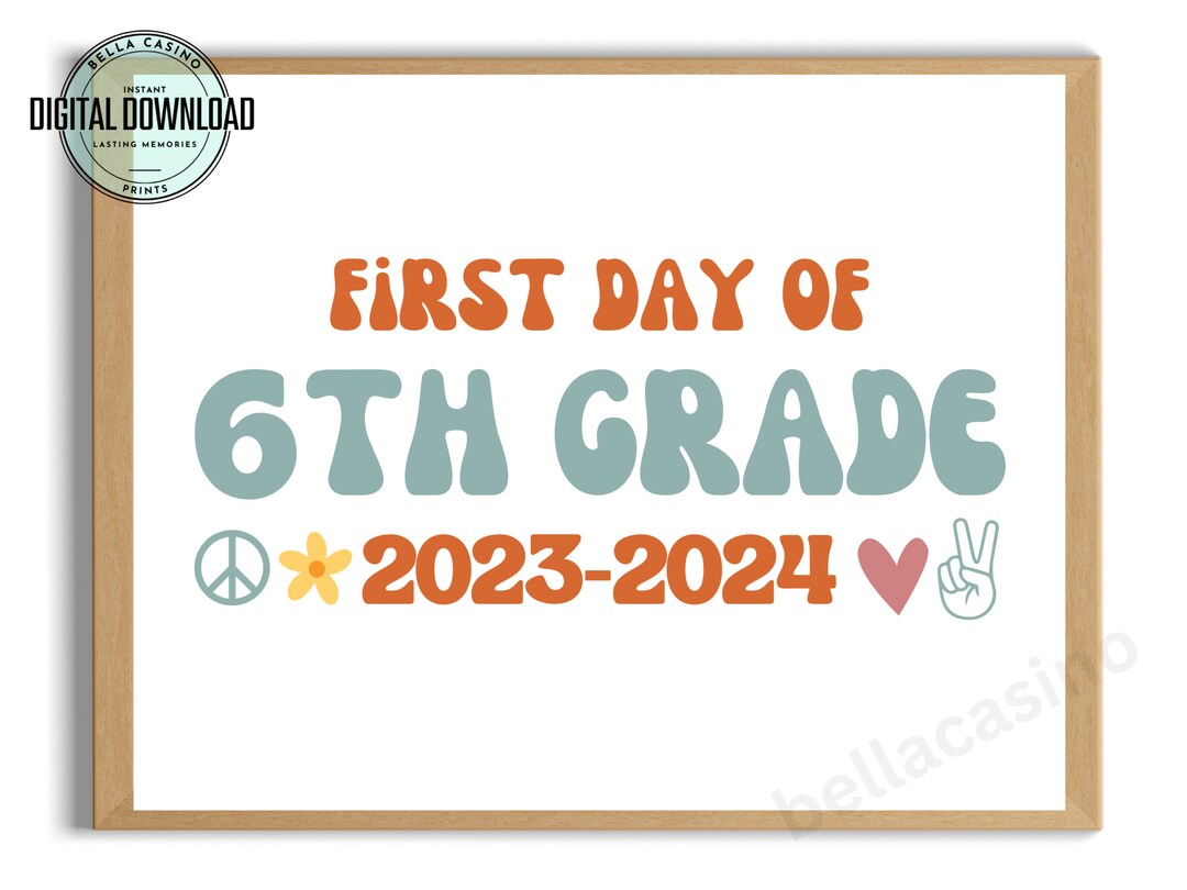 First Day of 6th Grade Sign, First Day of School Sign, Printable 6th ...