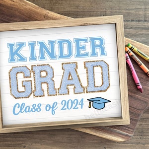 Kindergarten Graduation Sign, Last Day of School, Printable Last Day of ...