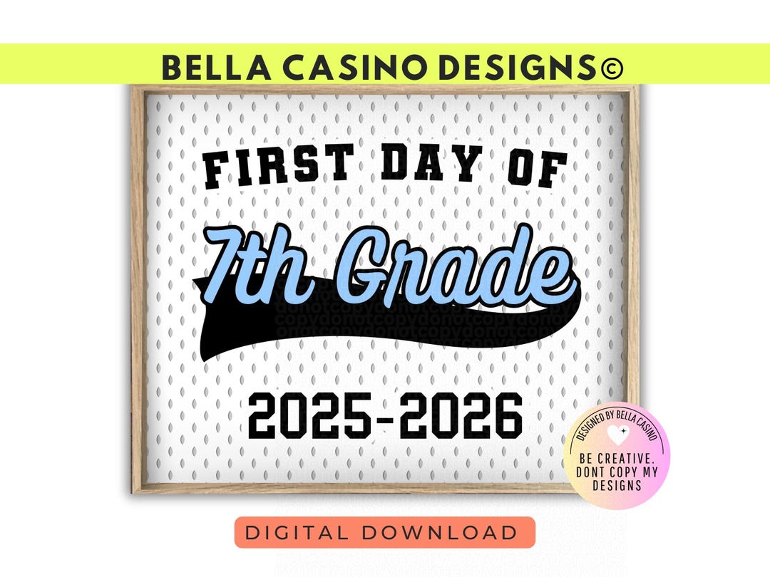 First Day of 7th Grade Sign Printable - Digital Download - Etsy