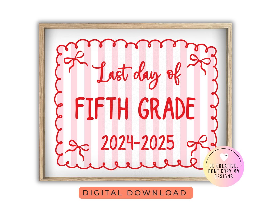 Last Day of 5th Grade Sign, Last Day of School Sign, Printable 5th ...