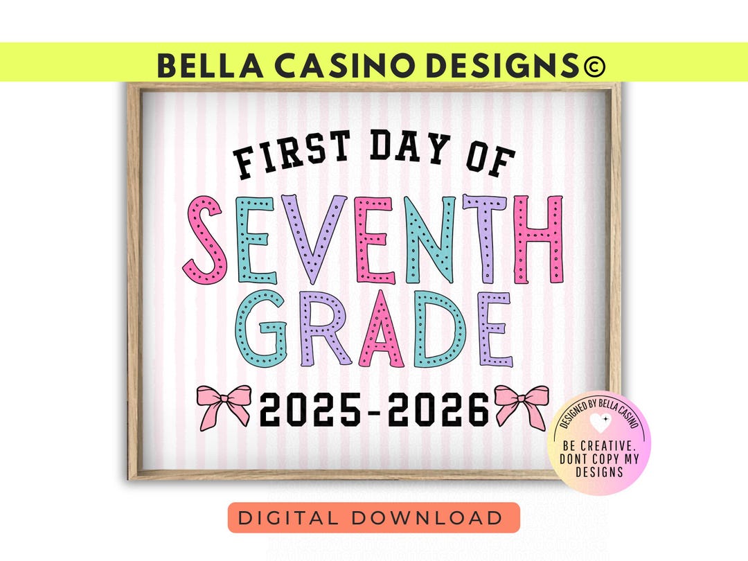 First Day of 7th Grade Sign Printable - Digital Download - Etsy