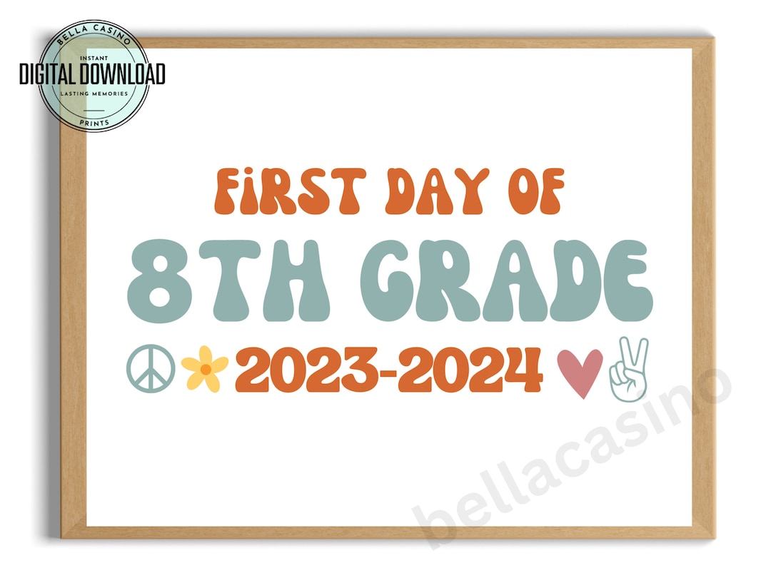 First Day of 8th Grade Sign, First Day of School Sign, Printable 8th Grade Sign, Digital Instant ...