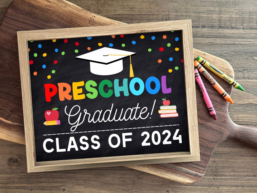 Preschool Graduate Sign, Last Day of Preschool, Printable Preschool ...