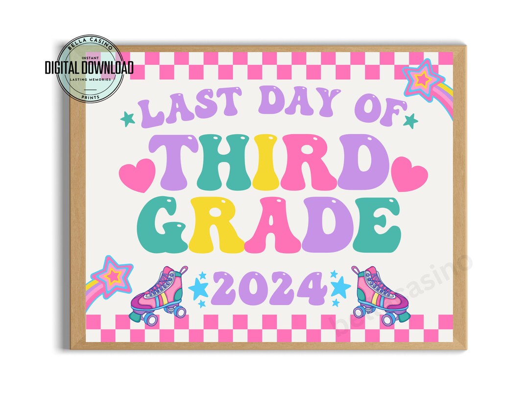 LAST Day of 3rd Grade Sign, LAST Day of School Sign, Printable 3rd ...