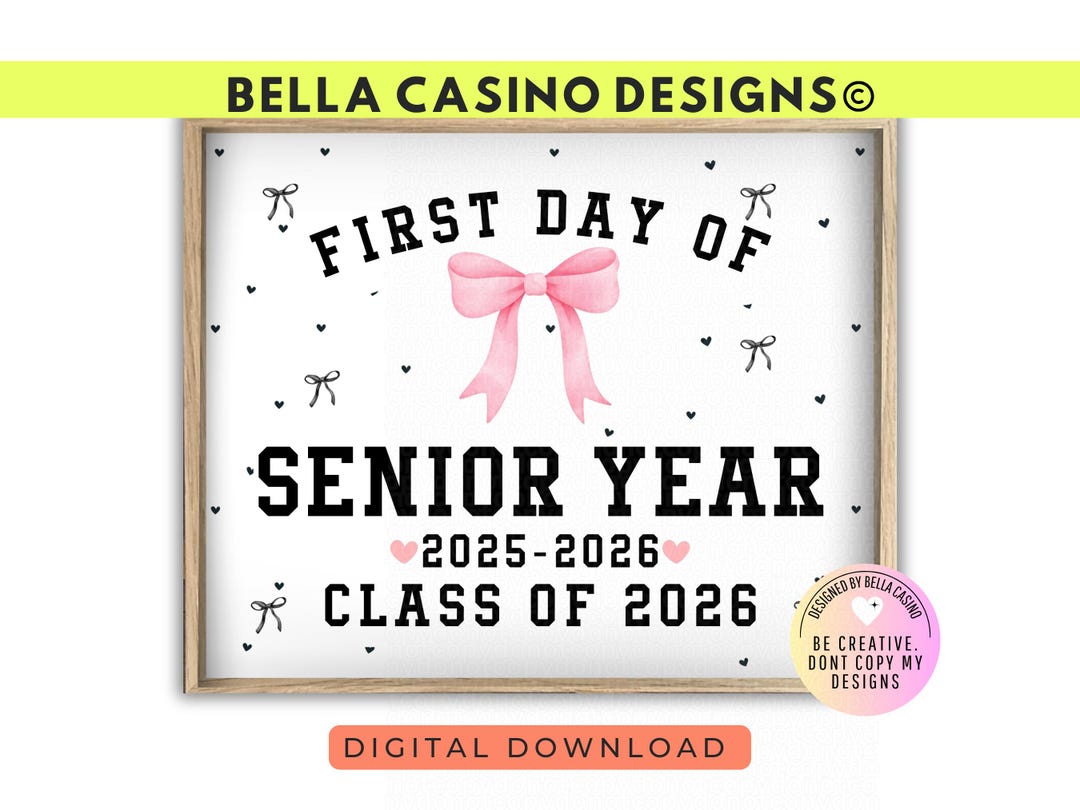 First Day of Senior Year Printable Sign - Instant Digital Download ...