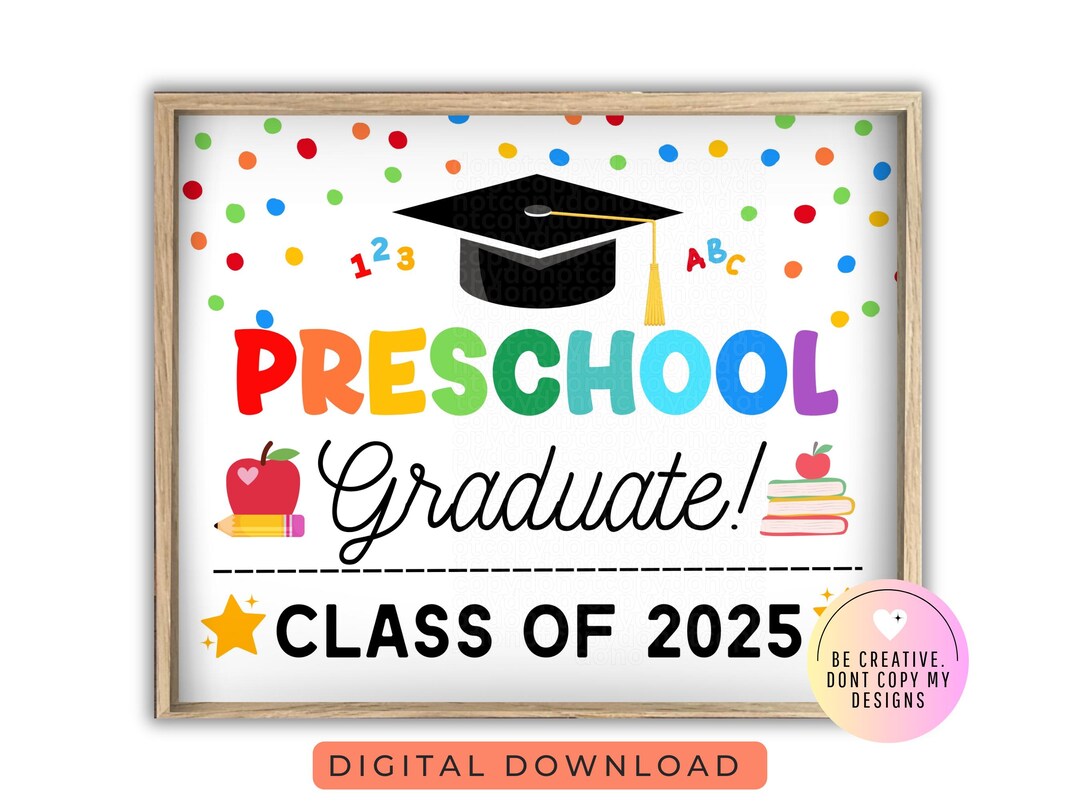 Preschool Graduate Sign, Last day of Preschool, Printable Preschool ...