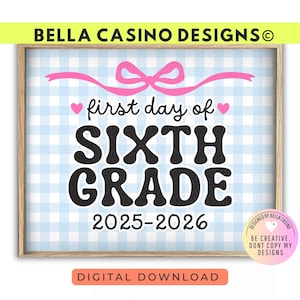First Day of 6th Grade Sign Printable, Sixth Grade First Day Sign, Back ...