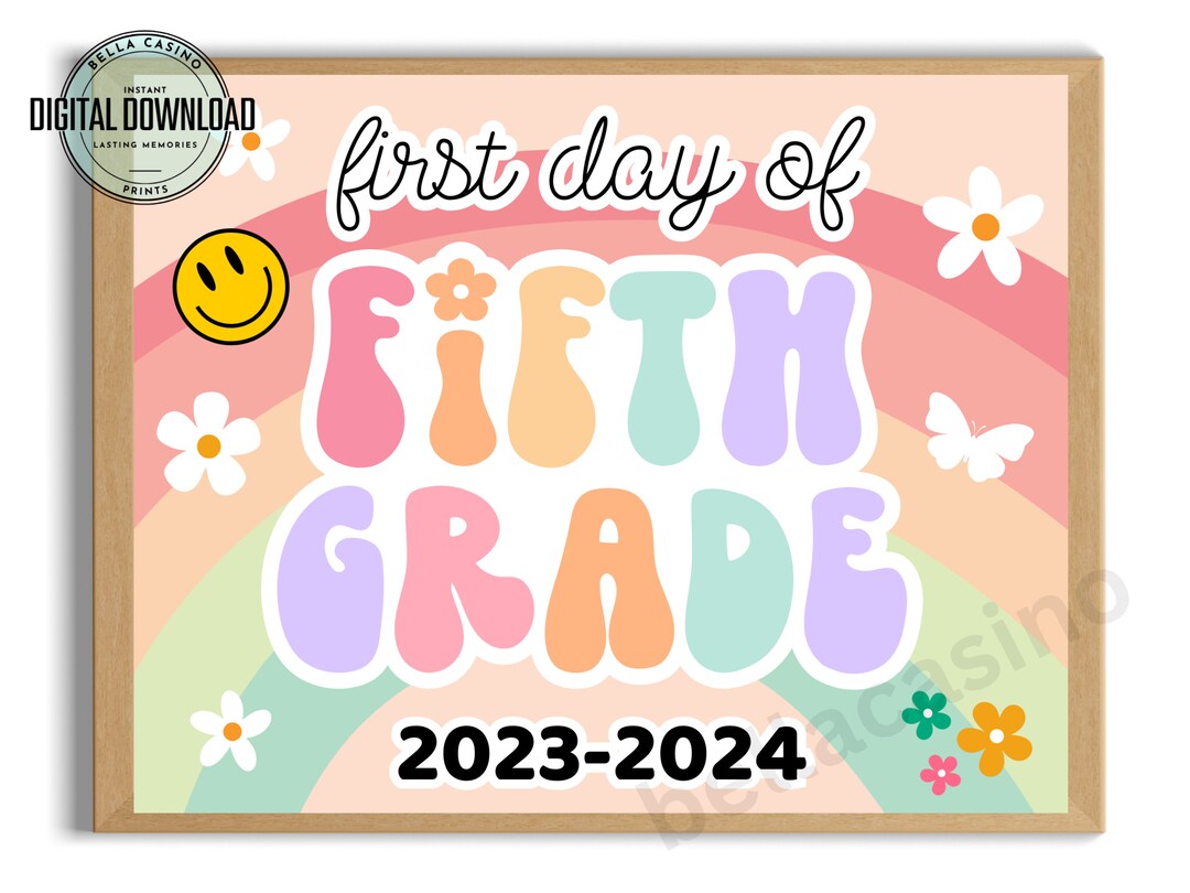 First Day of 5th Grade Sign Bundle - Includes Last Day & First Day of ...