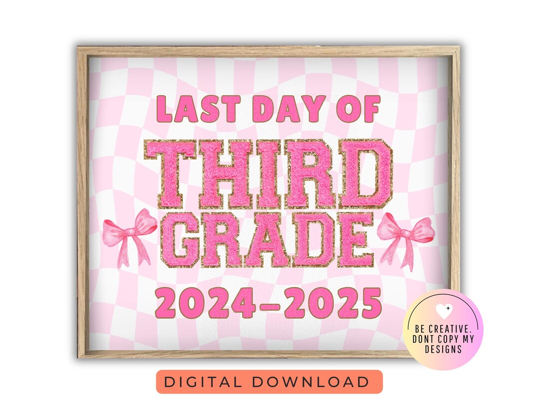 Last Day of 3rd Grade Sign - Printable School Photo Prop - End of Year ...