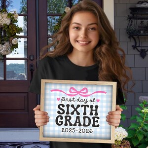 First Day of 6th Grade Sign Printable, Sixth Grade First Day Sign, Back ...