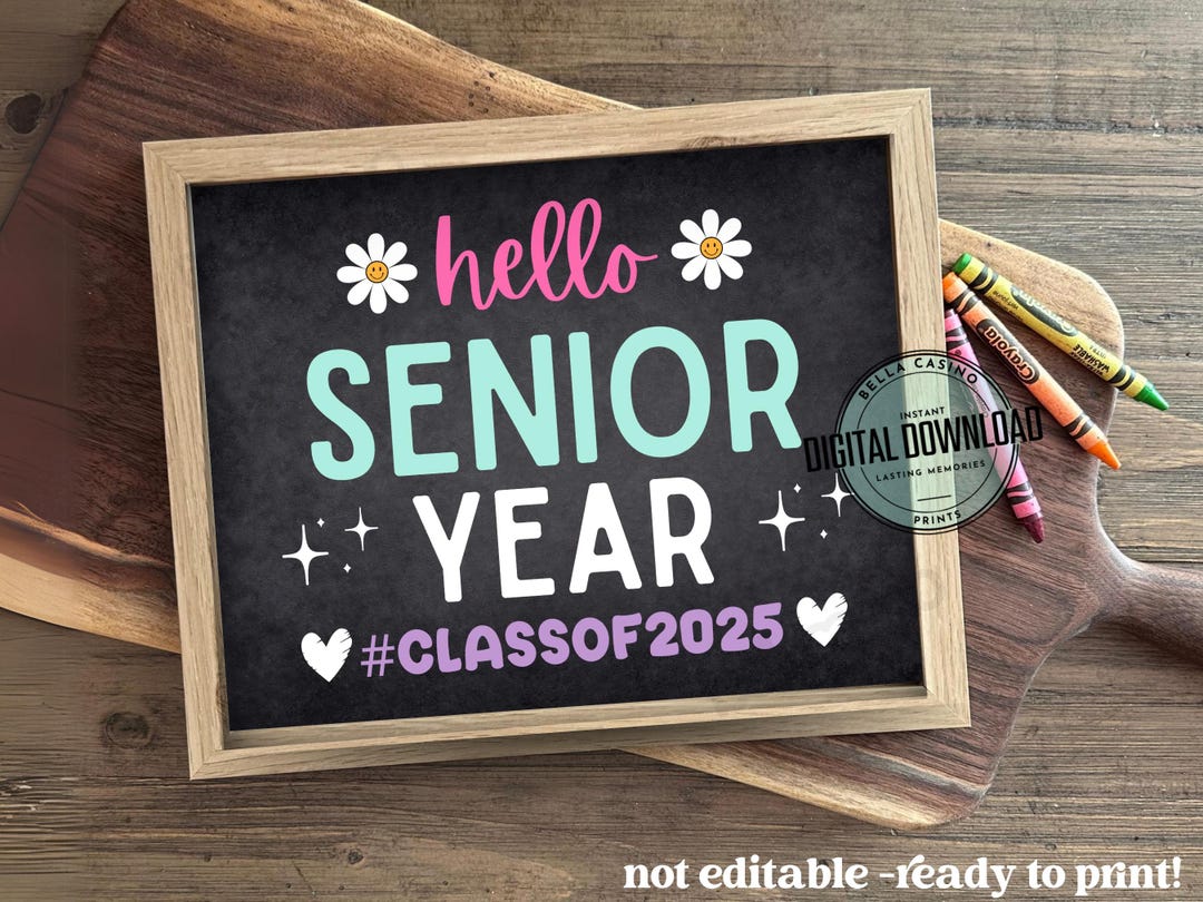 First Day of Senior Year Printable Sign - Instant Digital Download ...