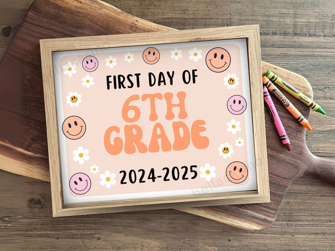 First Day of 6th Grade Sign, First Day of School Sign, Printable 6th ...