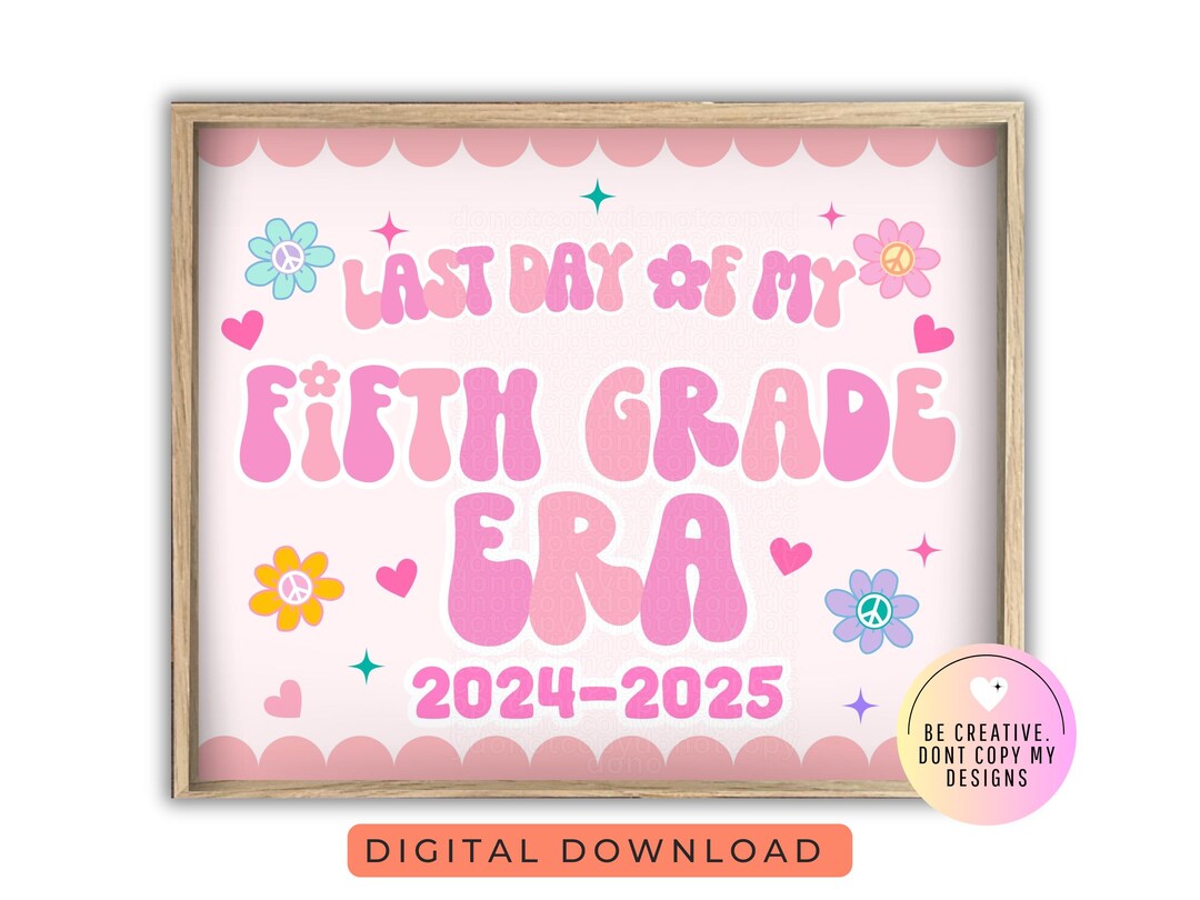 LAST Day of 5th Grade Sign, LAST Day of School Sign, Printable 5th ...