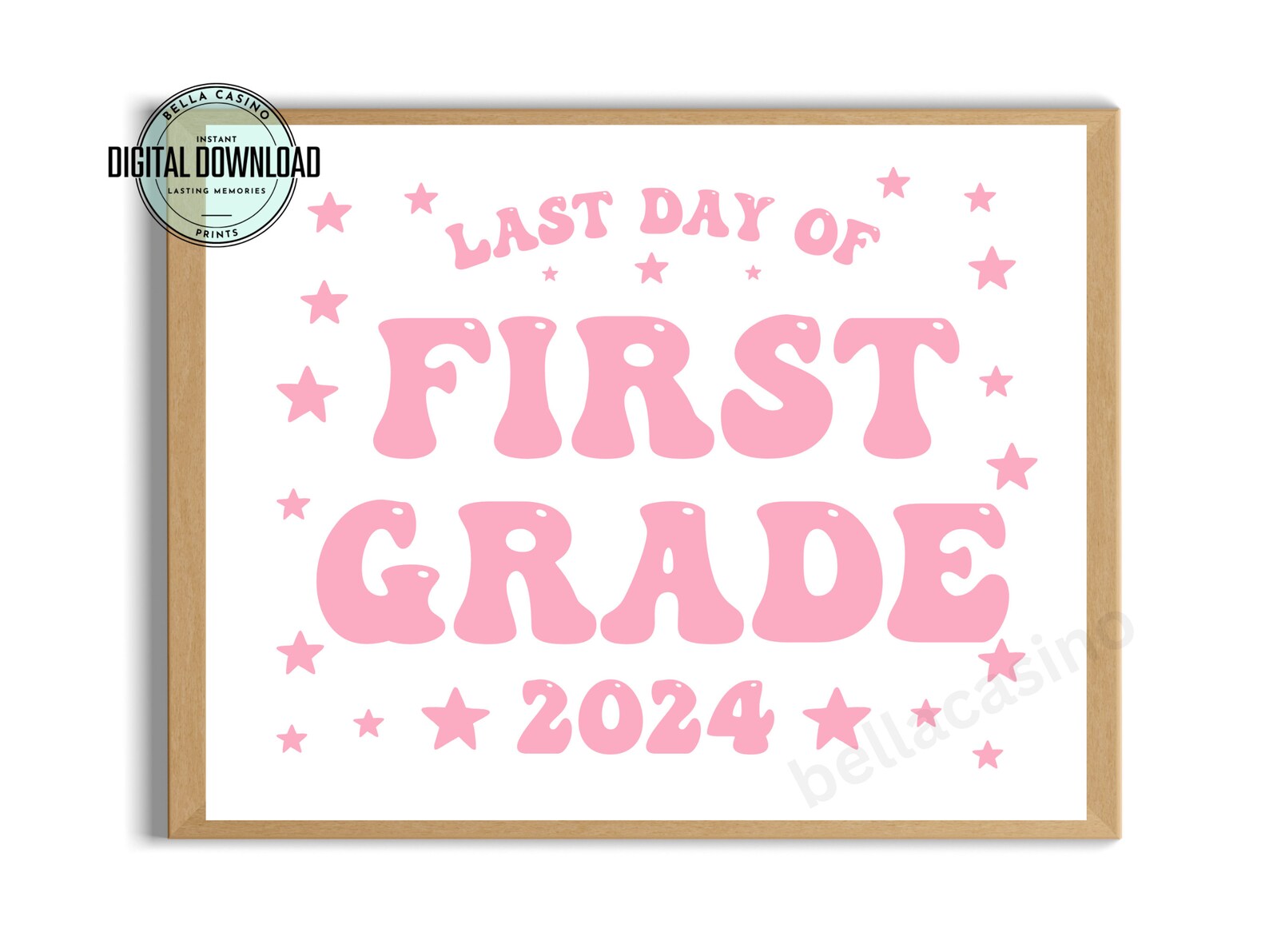 LAST Day of 1st Grade Sign, LAST Day of School Sign, Printable First ...