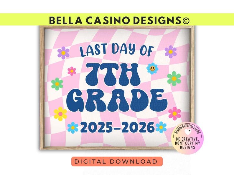 Last Day of 7th Grade Sign Printable Digital Download - Etsy