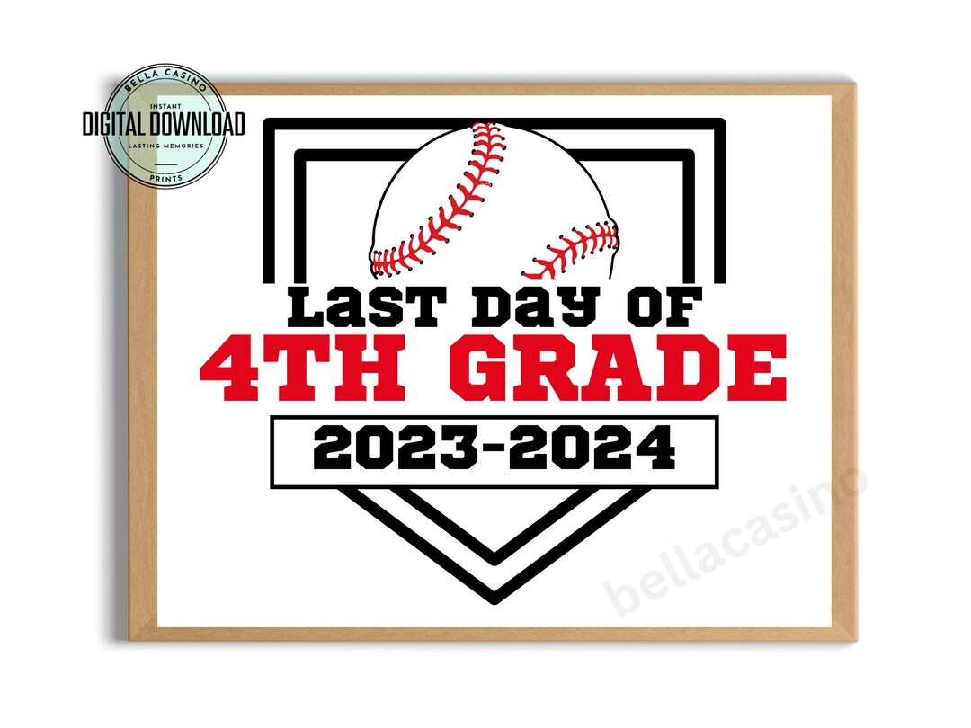LAST DAY of 4th Grade Sign, Last Day of School Sign, Printable 4th ...
