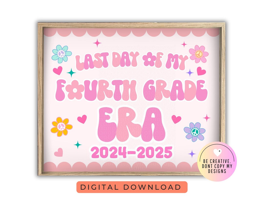 LAST DAY of 4th Grade Sign, Last Day of School Sign, Printable 4th ...
