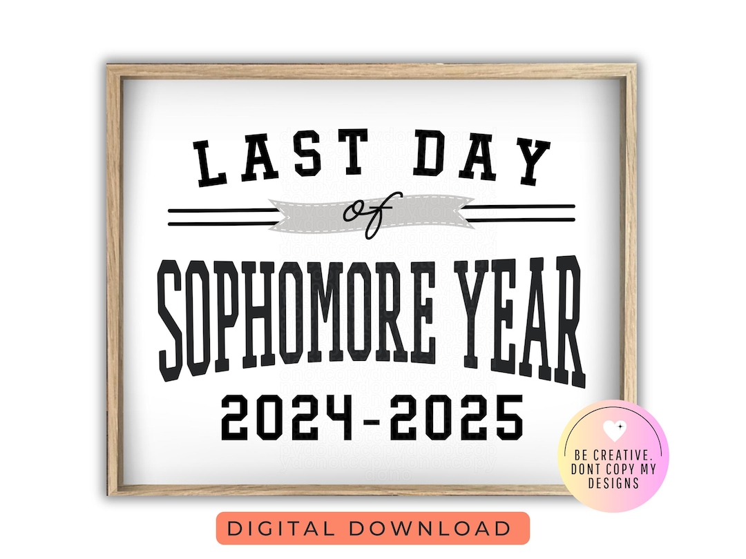 Last Day of Sophomore Year Printable Sign - Instant Digital Download ...