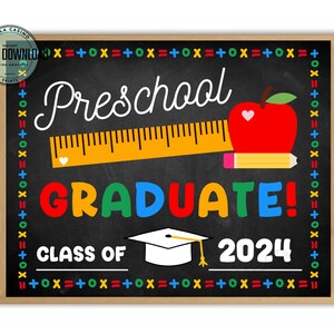 Preschool Graduate Sign, Last Day of Preschool, Printable Preschool ...