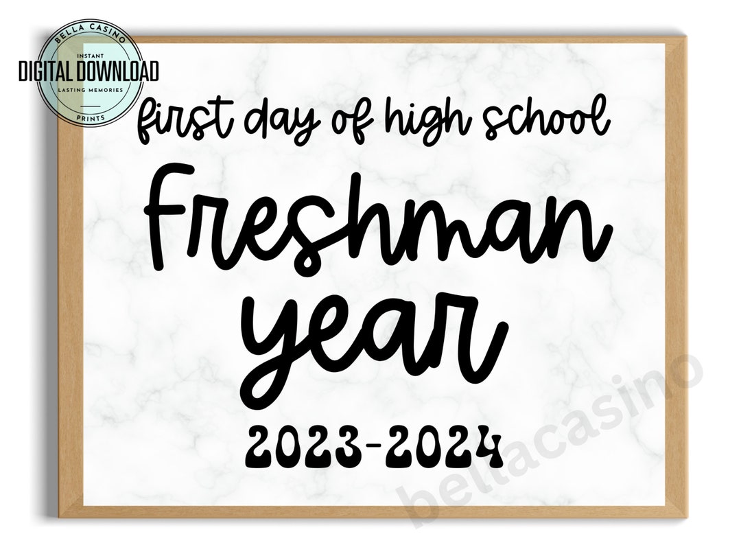 First Day of Freshman Year Sign First Day of High School - Etsy