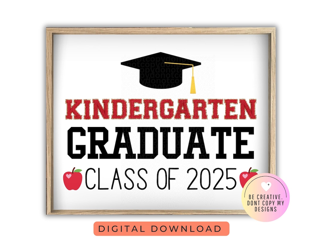 Kindergarten Graduation Sign, Last Day of School, Printable Last Day of ...