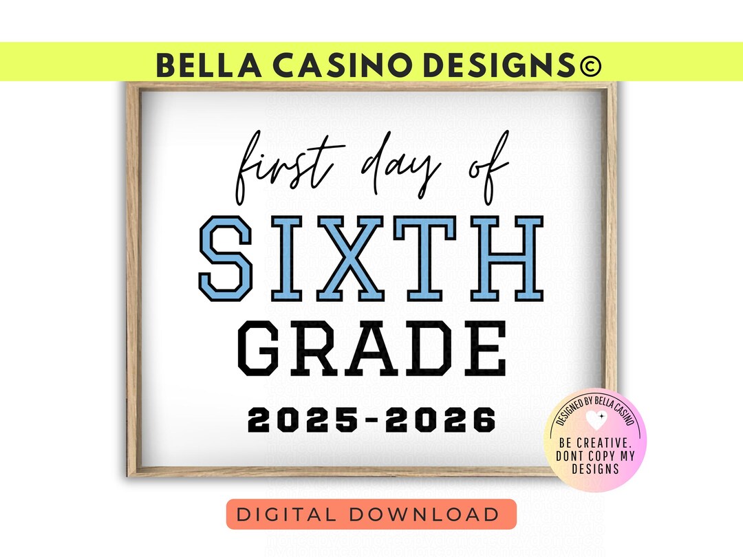 First Day of 6th Grade Sign, First Day of School Sign, Printable 6th ...