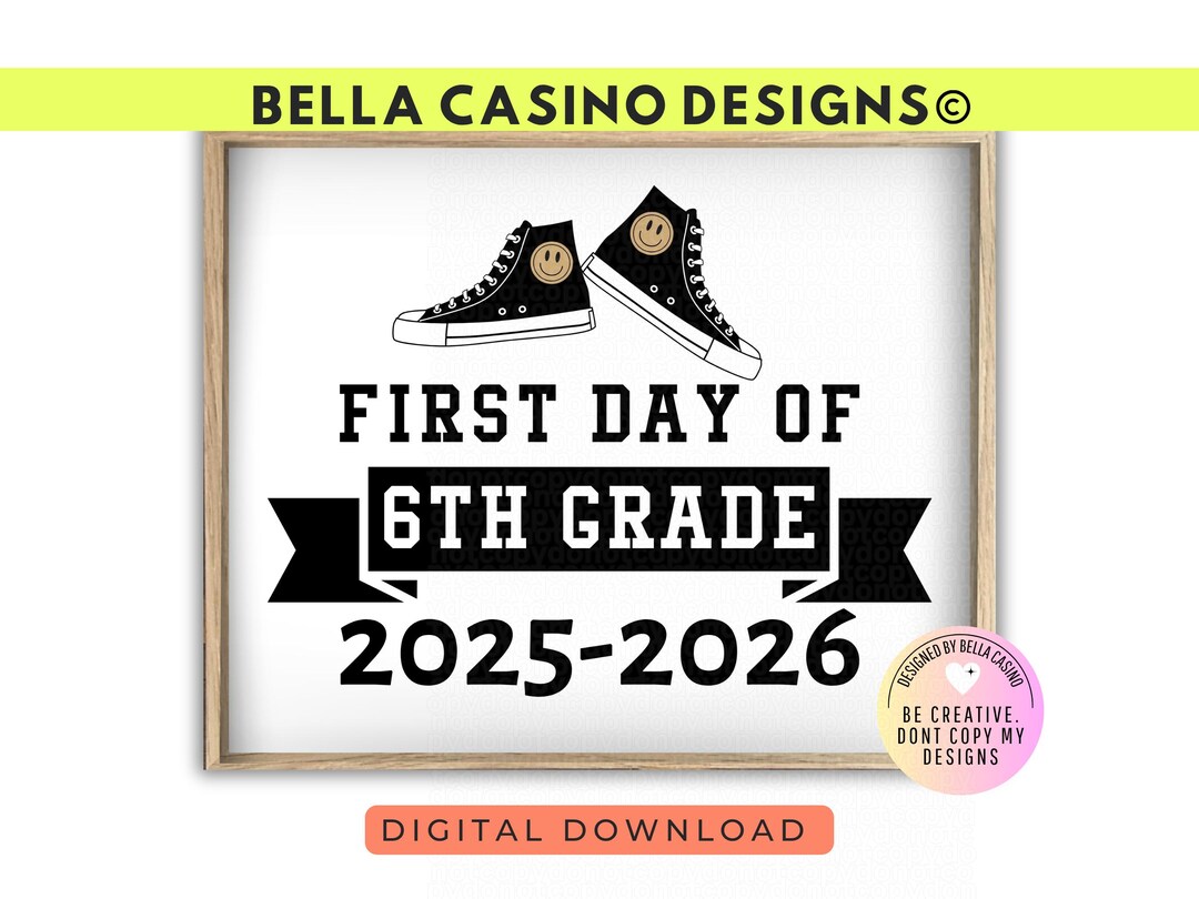 First Day of 6th Grade Sign Printable - Digital Download - Etsy