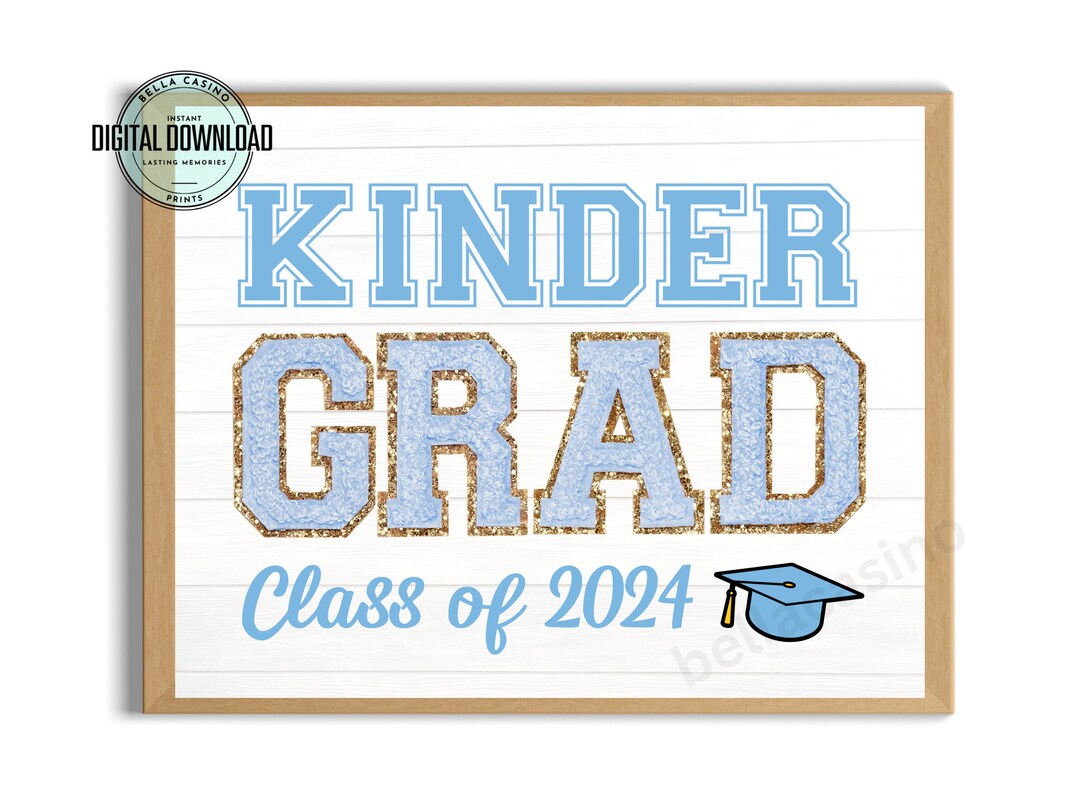 Kindergarten Graduation Sign, Last Day of School, Printable Last Day of ...