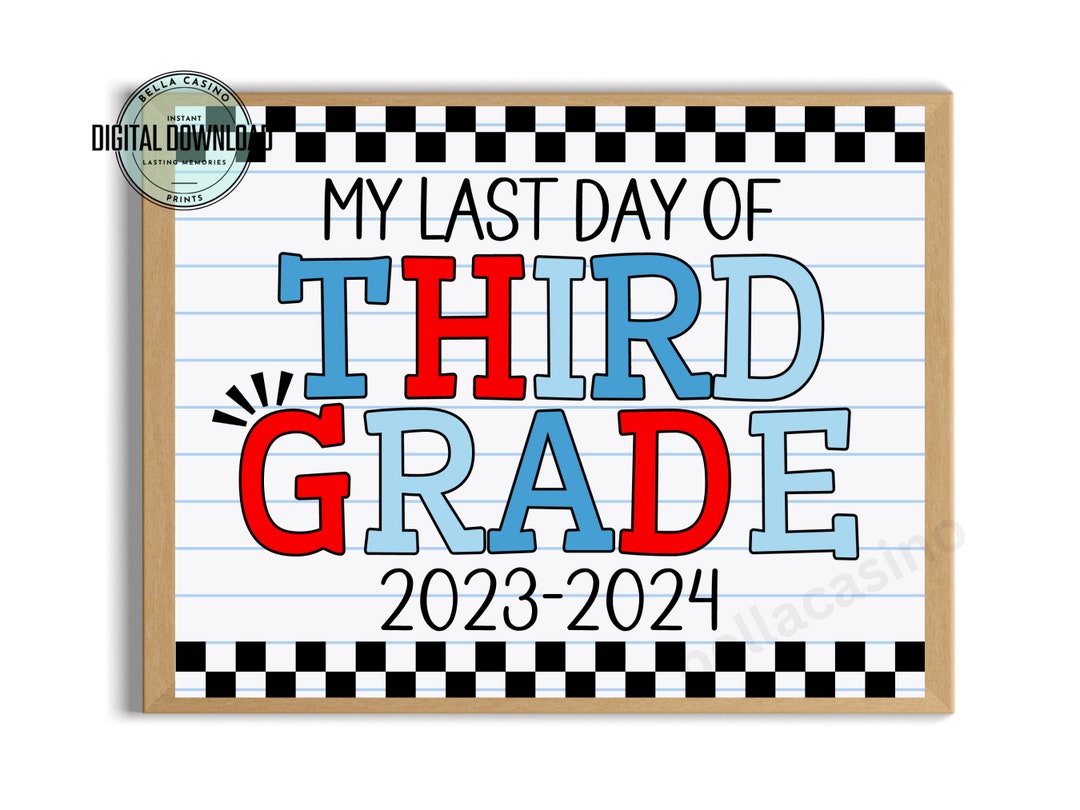LAST Day of 3rd Grade Sign, LAST Day of School Sign, Printable 3rd ...