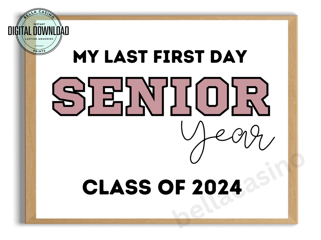 First Day of Senior Year Sign, First Day of High School Sign, Printable ...