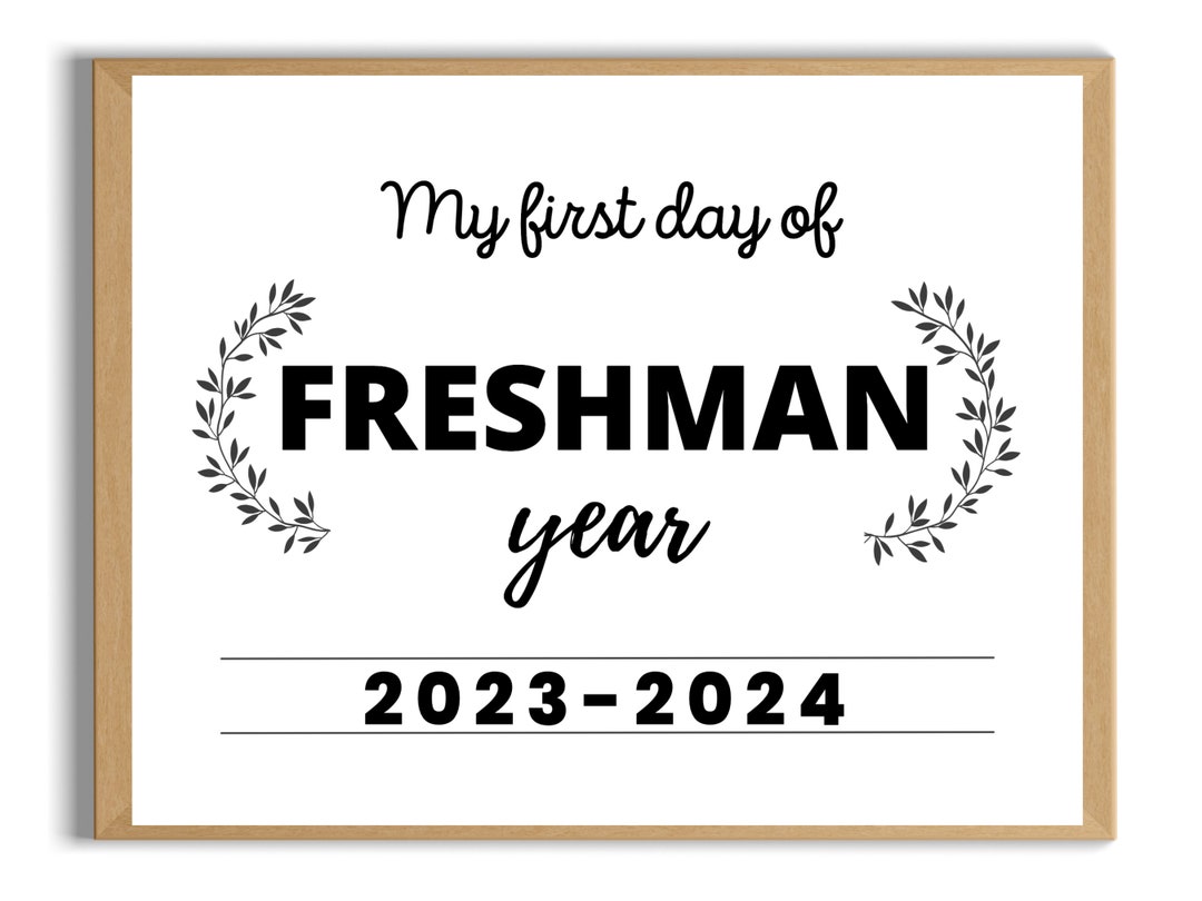 First Day of Freshman Year Sign, First Day of High School Sign ...