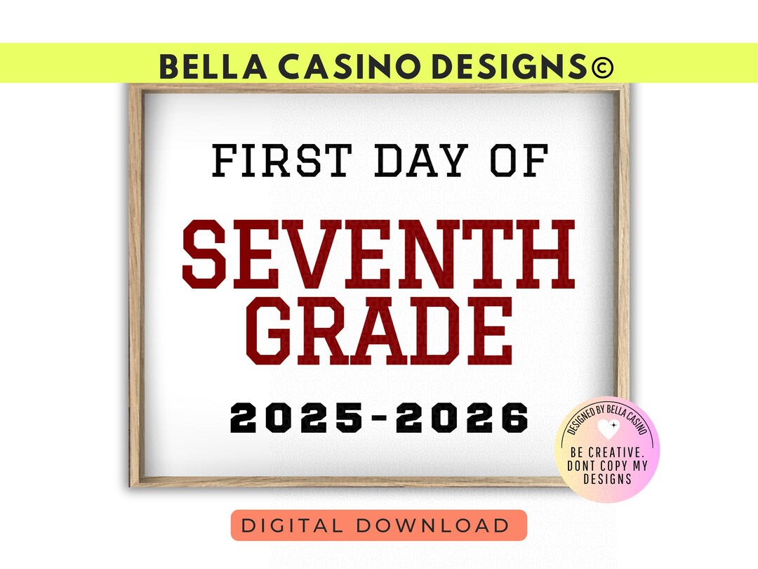 First Day of 7th Grade Sign Printable - Digital Download - Etsy