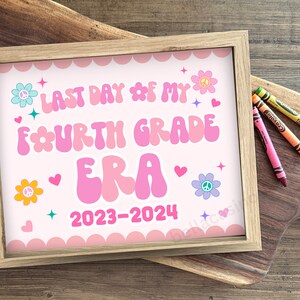 LAST DAY of 4th Grade Sign, Last Day of School Sign, Printable 4th ...