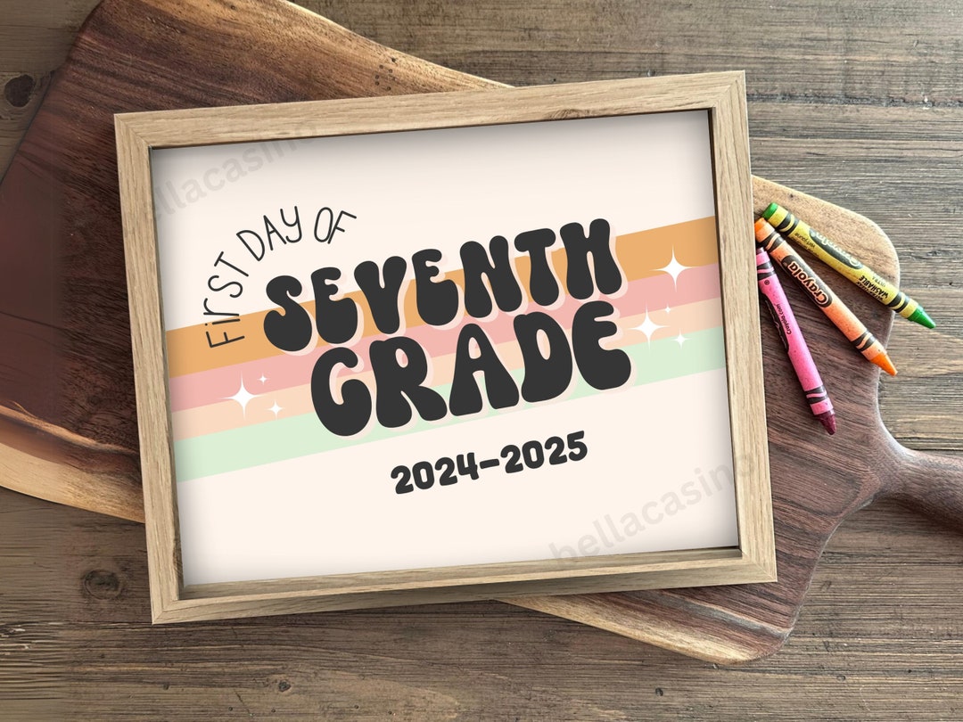 First Day of 7th Grade Sign, First Day of School Sign, Printable 7th ...