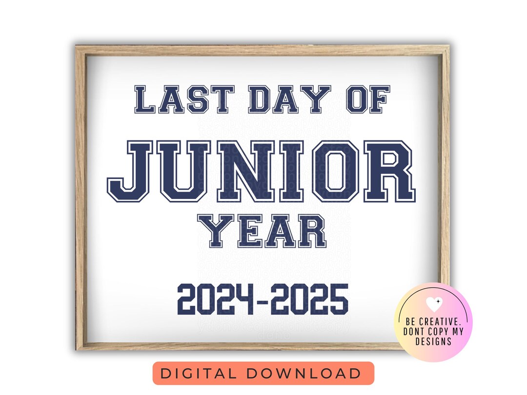 LAST Day of Junior Year Sign, Last Day of School, 11th Grade Sign ...