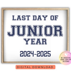 LAST Day of Junior Year Sign, Last Day of School, 11th Grade Sign ...
