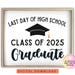 Last Day of Senior Year Sign Table Sign I Class of 2025 I High School ...