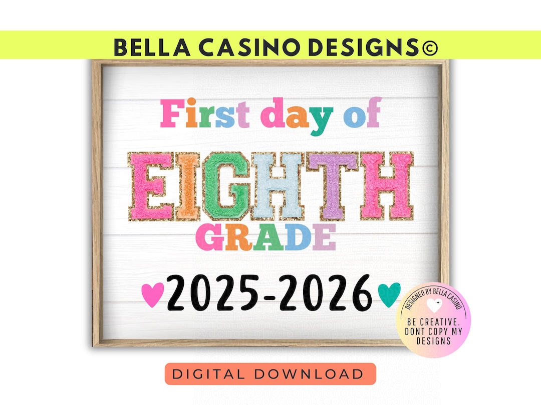 First Day of 8th Grade Sign Printable, Back to School Photo Prop, 8th ...