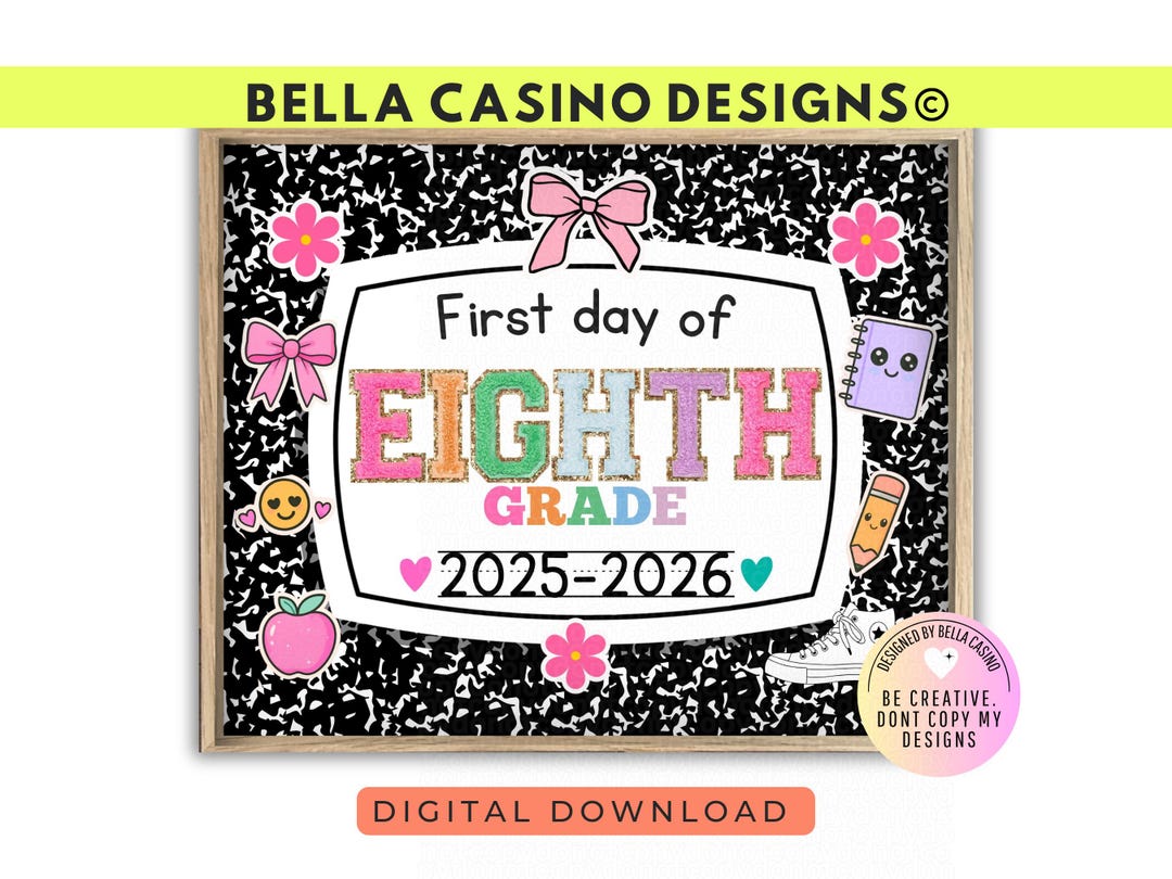 First Day of 8th Grade Sign Printable - Digital Download - Etsy