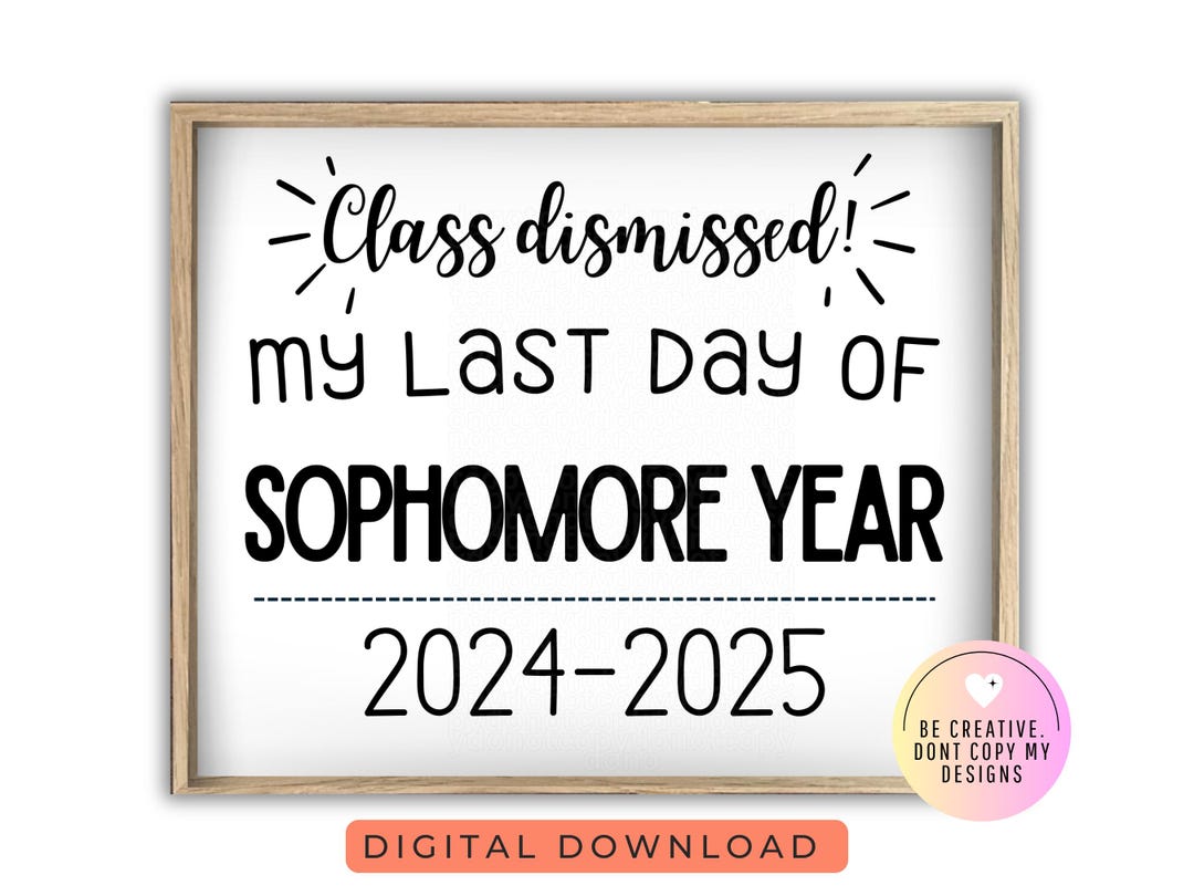 Last Day of Sophomore Year Sign – 10th Grade Printable | End of School ...