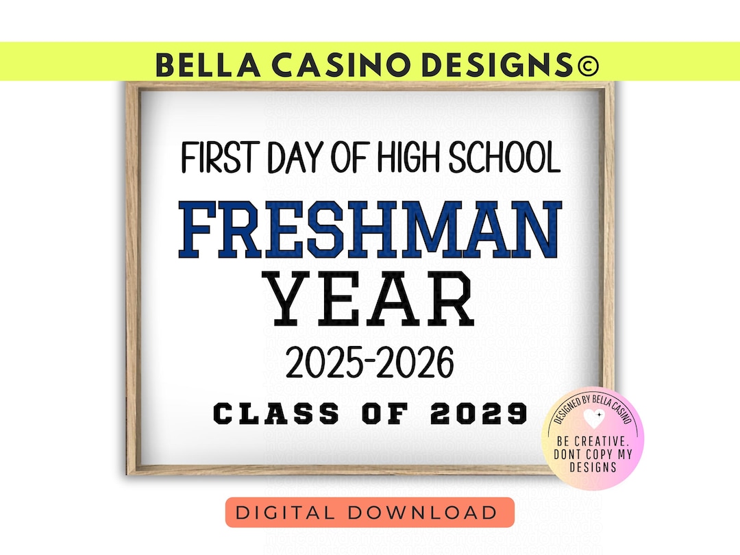 First Day of Freshman Year Sign Printable - Digital Download - Etsy