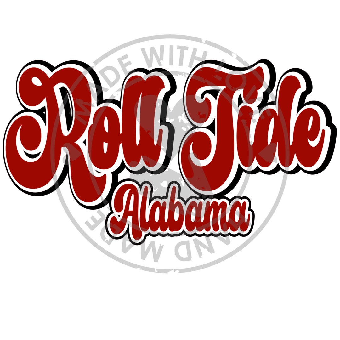 Roll Tide Alabama Png, Roll Tide Svg, Alabama Graphic Designs - Etsy Canada