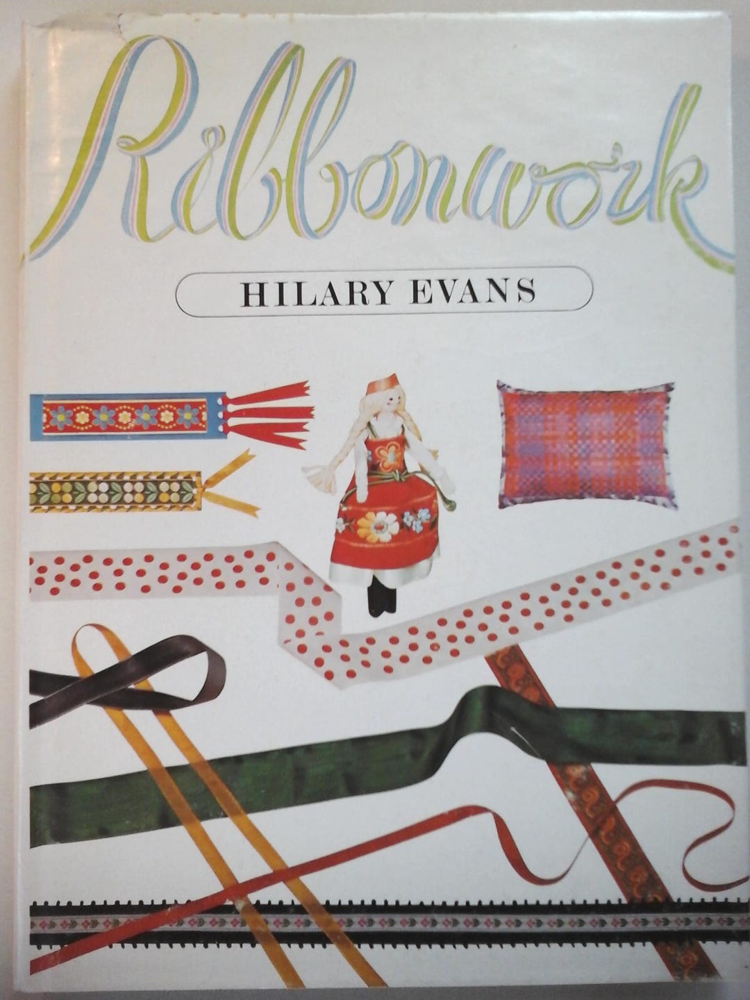 Ribbonwork Book by Hilary Evans, 1976 Edition, Ribbon Crafts, Ribbon ...