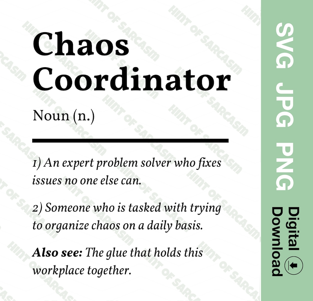 Chaos Coordinator Definition Digital Download SVG JPG PNG |*digital ...
