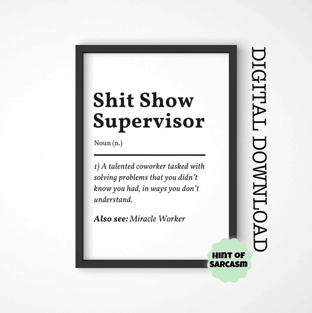 A4 + A5 Shit Show Supervisor Definition Digital Download Print | Print ...