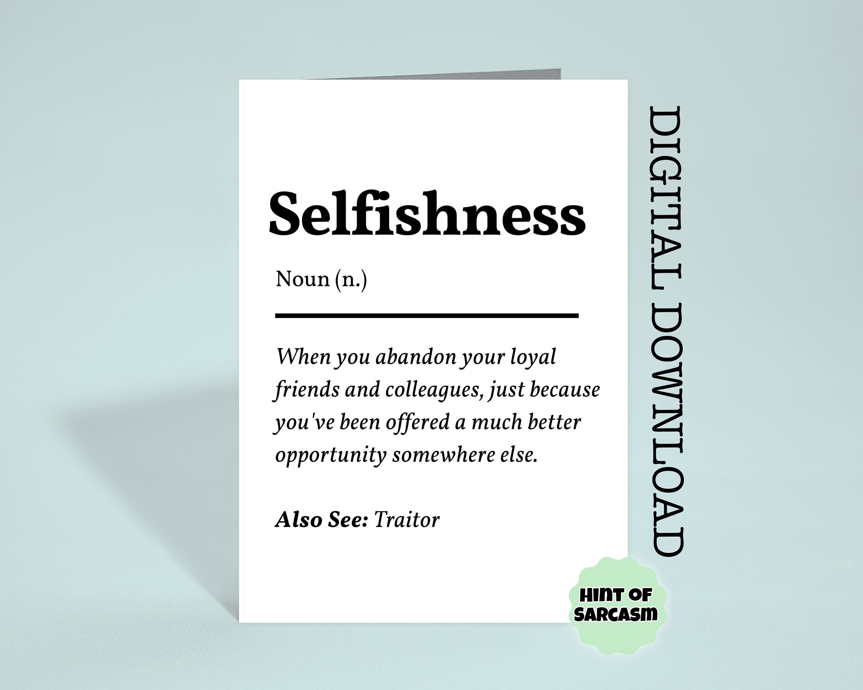 What does selfish mean store