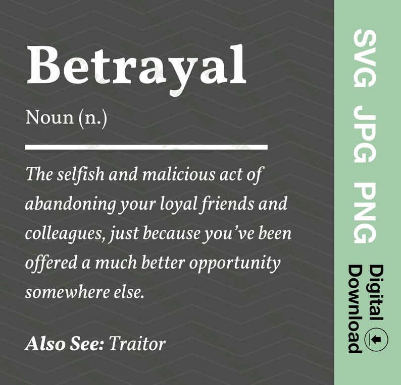 Betrayal Definition Digital Download SVG JPG PNG |*digital Files Only ...