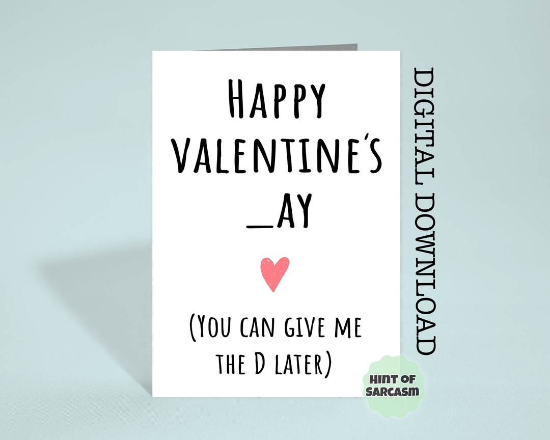 Give Me the D Later Valentines Day Print at Home Card Digital Download ...