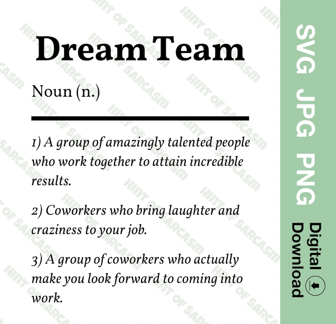 Dream Team Definition Digital Download SVG JPG PNG |*digital Files Only ...
